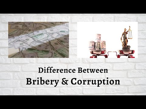 Difference Between Bribery and Corruption | Bribery vs. Corruption: Un-Masking the Difference