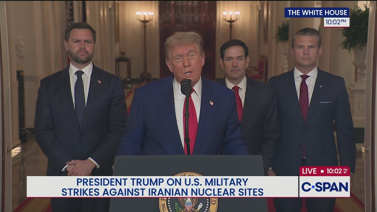 President Trump on U.S. Strikes on Iranian Nuclear Sites