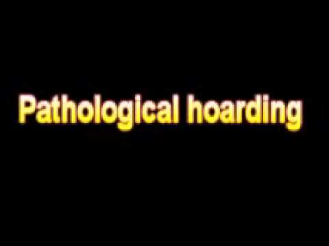 What Is The Definition Of Pathological hoarding Medical School Terminology Dictionary