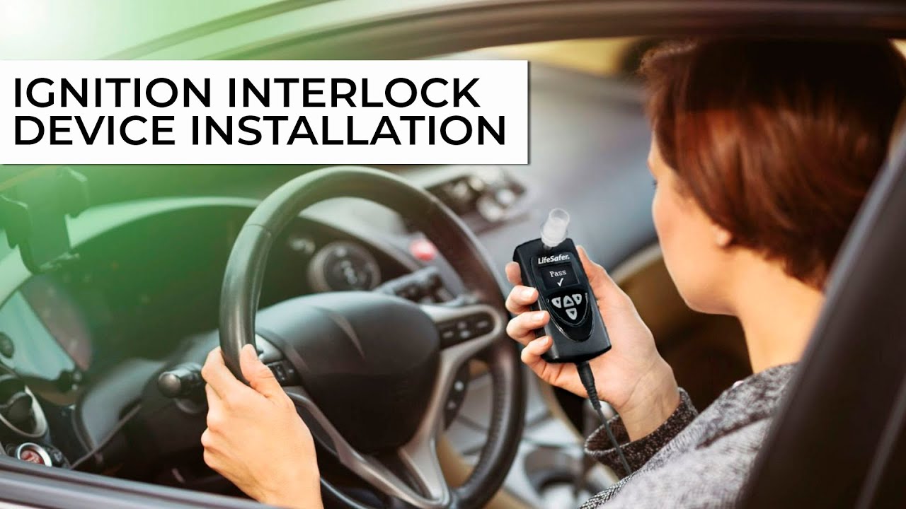 Ignition Interlock Device Installation