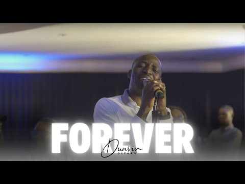 Forever Lyrics - Dunsin Oyekan - Zion Lyrics