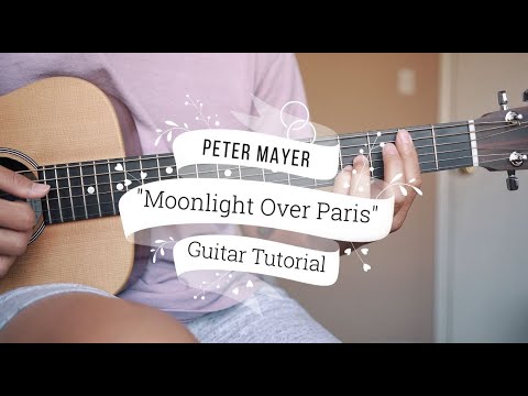 Moonlight Over Paris - Peter Mayer ( Guitar Tutorial )