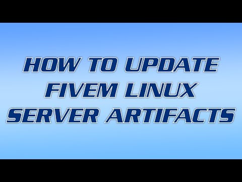 How to update FiveM LINUX server artifacts