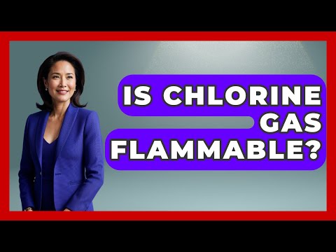 Is Chlorine Gas Flammable? - Tactical Warfare Experts