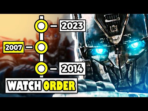 How To Watch TRANSFORMERS Movies in The Right Order!
