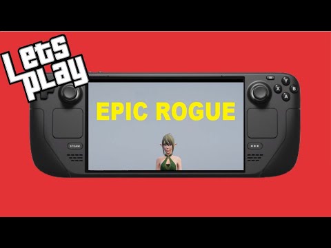 Steam Community :: Video :: Epic Rogue - Steam Deck Gameplay (Will it Run?)