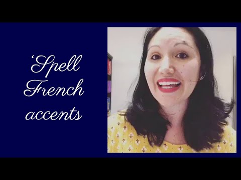 How to pronounce and spell letters with accents in French (includes double letters and hyphens)