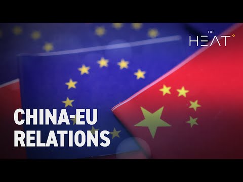 The Heat: China-EU Relations