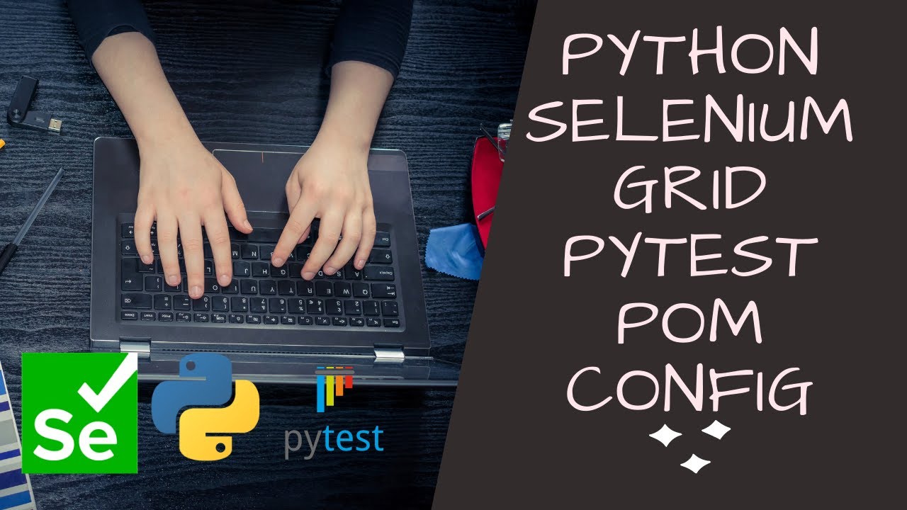 Python Selenium Grid implementation with PyTest and Page Object Model and config.json