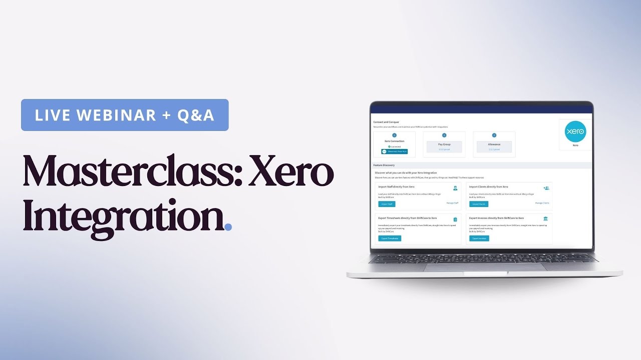 ShiftCare Masterclass: Xero Integration | October