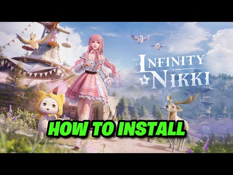 How To Download/Install Infinity Nikki on PC [Tutorial]