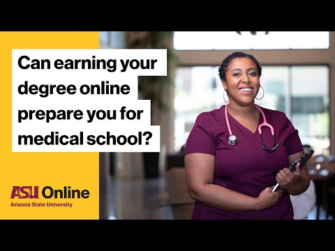 From ASU Online to Medical School