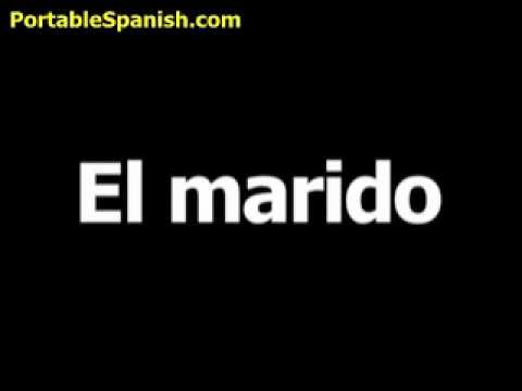 Spanish word for husband is el marido