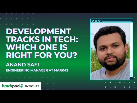 Development Tracks in Tech: What Is Right for You? | hatchpad Insights