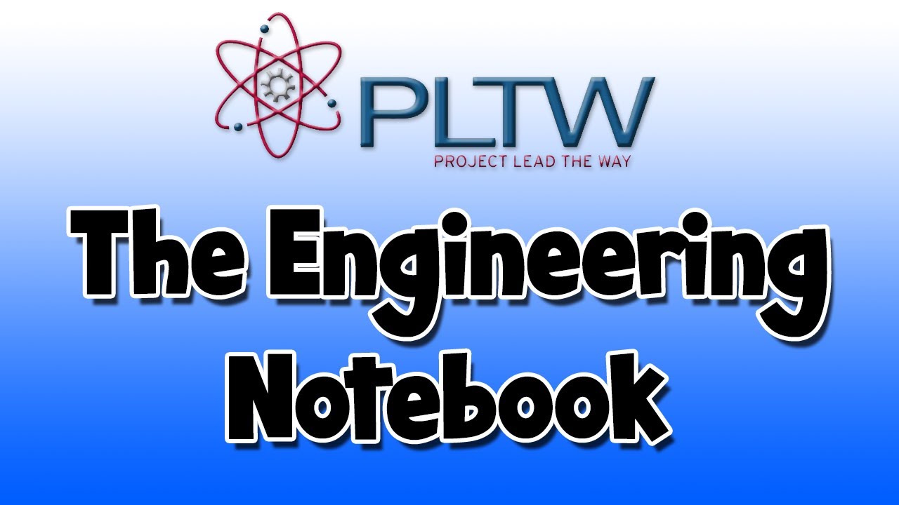 PLTW IED: The Engineering Notebook