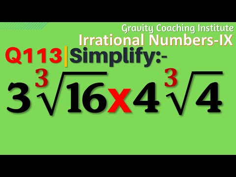 Q113 | Simplify cube root 16 × cube root 4 | Simplify cube root 16 multiplied by cube root 4