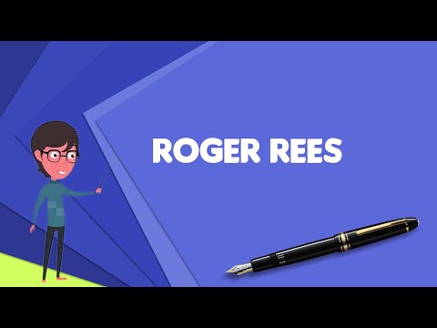 What is Roger Rees? Explain Roger Rees, Define Roger Rees, Meaning of Roger Rees