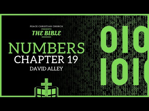 Numbers 19 - Laws for Purification | Bible Podcast, David Alley, Peace Christian Church