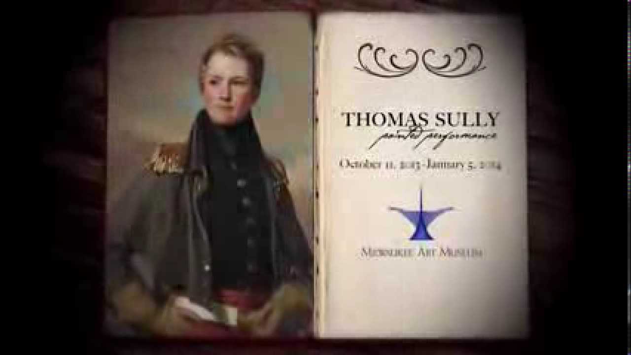 Thomas Sully: Painted Performance