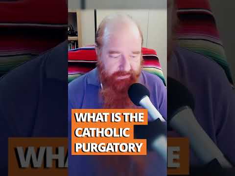 What even IS Purgatory?!