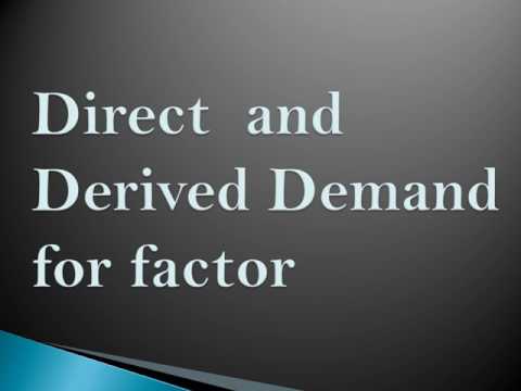 0133 direct and derived demand