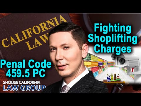 Fighting "Shoplifting" charges in California