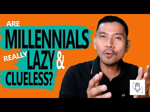 Are Millennials & Zoomers Really Lazy, Entitled and Have No Basic Life Skills?