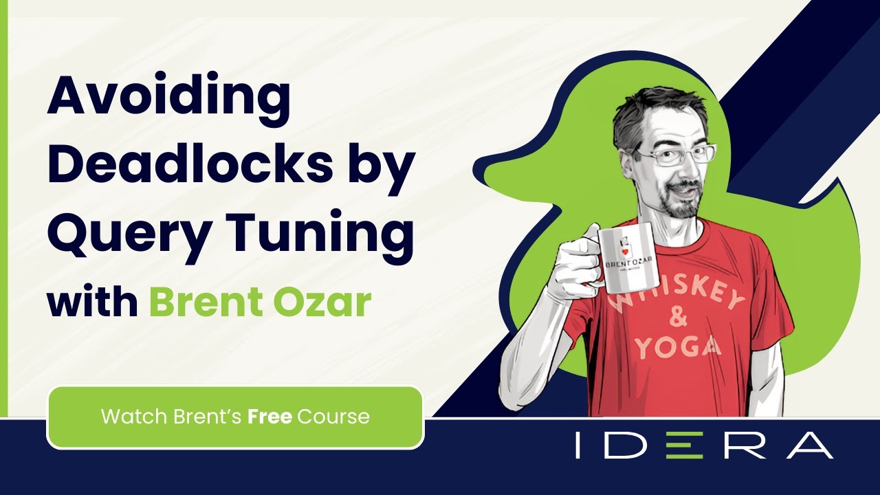 How to Prevent SQL Server Deadlocks with Query Tuning | Brent Ozar's Expert Tips