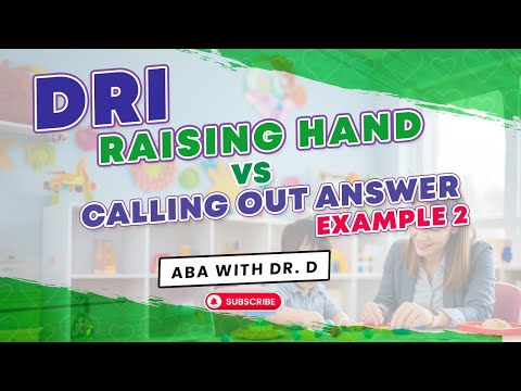 Behavior Management: DRI Raising Hand vs Calling Out Answer Example 2
