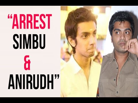 "ARREST Simbu & Anirudh" - BEEP SONG CONTROVERSY, Silambarasan, STR ...