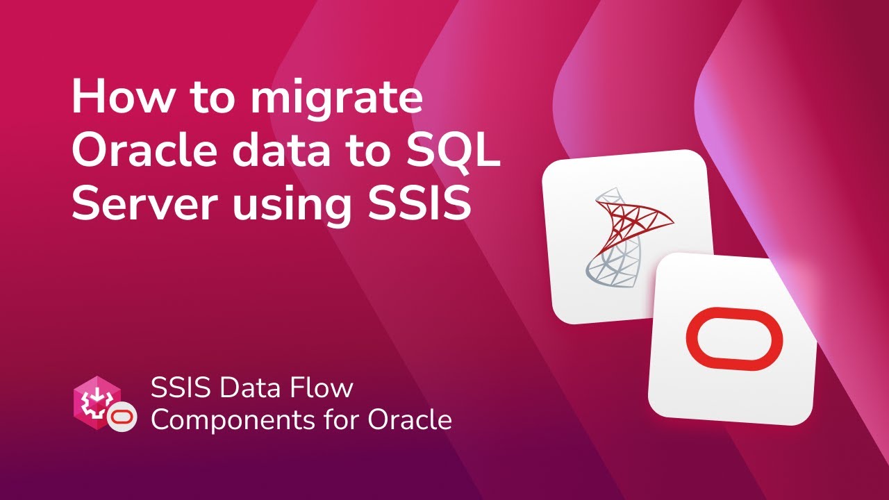 How to migrate data from Oracle to SQL Server using SSIS