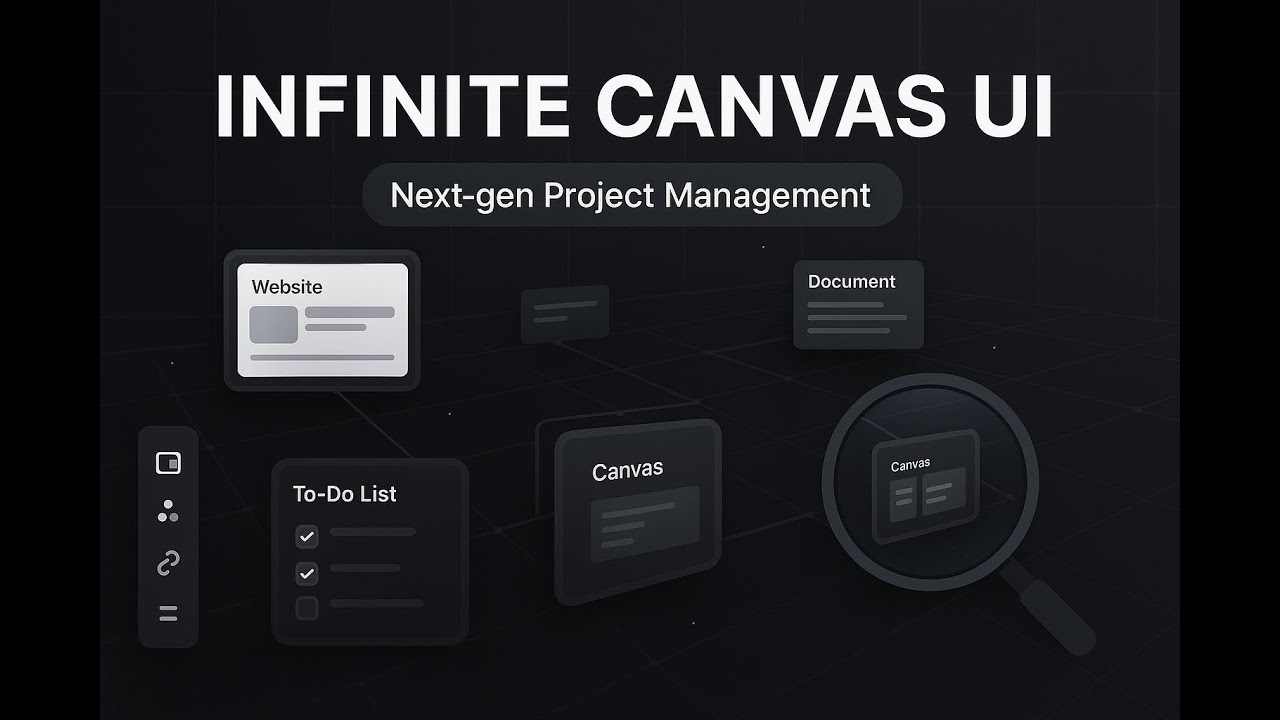 🔮 Introducing the Infinite Canvas UI — A New Era of Project Management (Experimental)