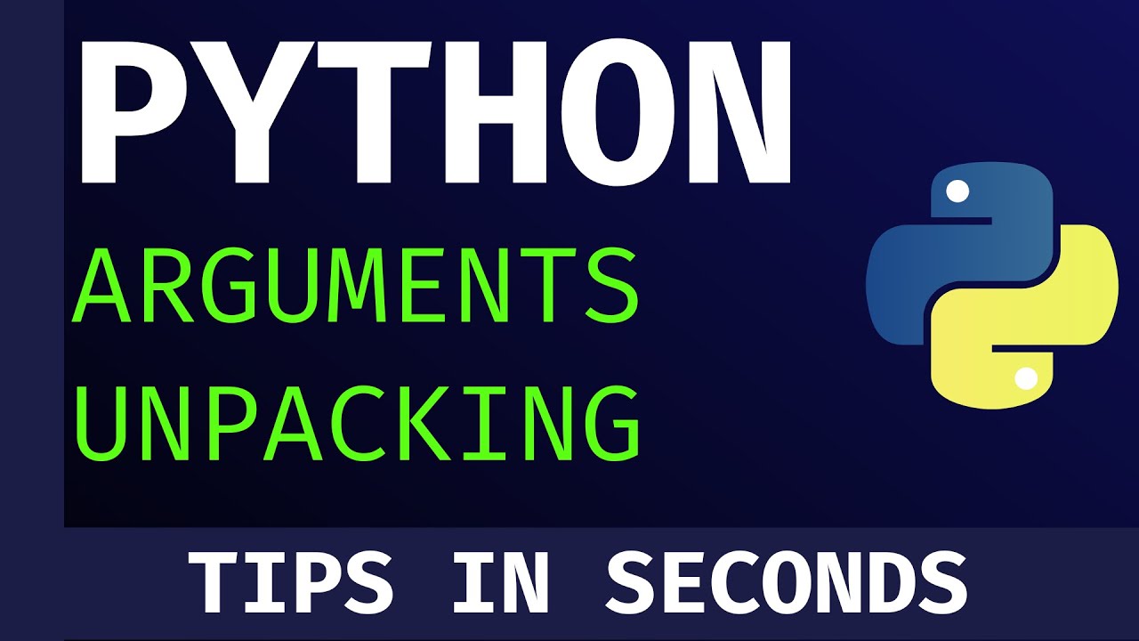 Python Tips in Seconds : Arguments Unpacking