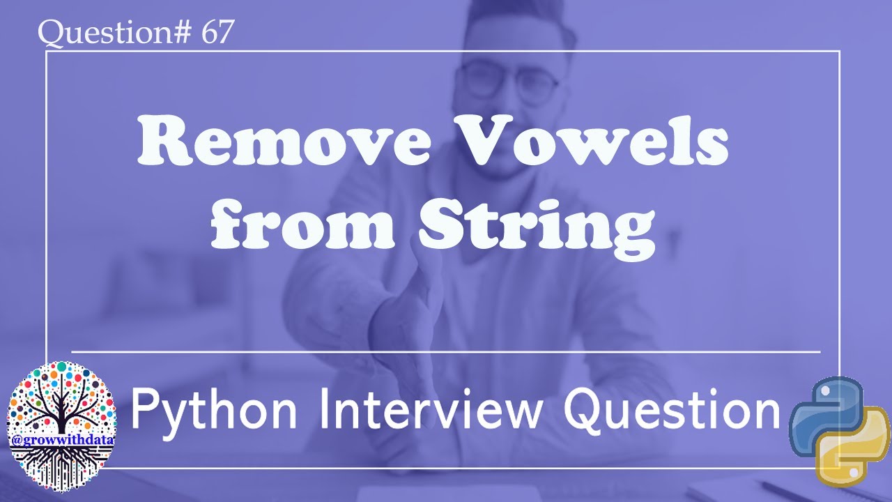 Python: Remove Vowels from a String | Python Interview Questions | DE Interview Questions | FAANG