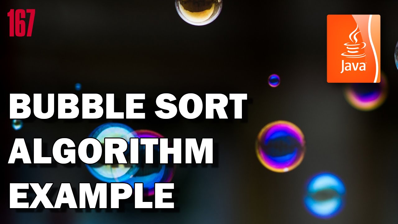 JAVA EXERCISES Bubble sort algorithm example
