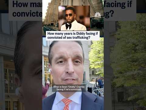 How many years is Diddy facing if convicted of sex trafficking?