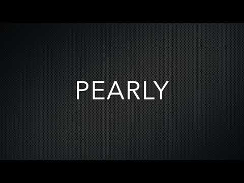 How to Pronounce Pearly