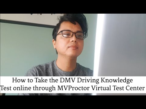 How to Take the DMV Driving Knowledge Test Through MVProctor Virtual Test Center/Online Driving Test