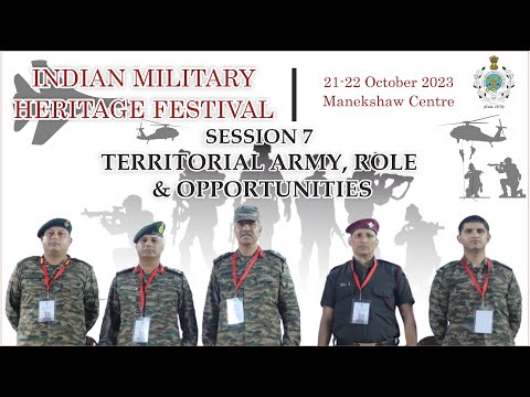 MIL-FEST Session 7: Territorial Army, Role & Opportunities
