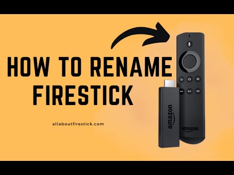 How to Rename Firestick | Allaboutfirestick.com