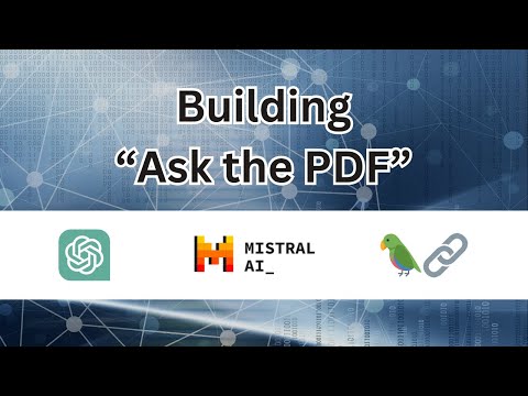 Building “Ask the PDF" with LangChain, OpenAI and Mistral AI
