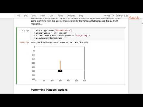 Learn Advanced Neural Networks with Tensorflow Getting Started with the OpenAI Gym | packtpub ...