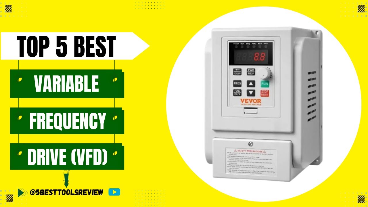 VFD | Top 5 Best Variable Frequency Drive VFD 2025