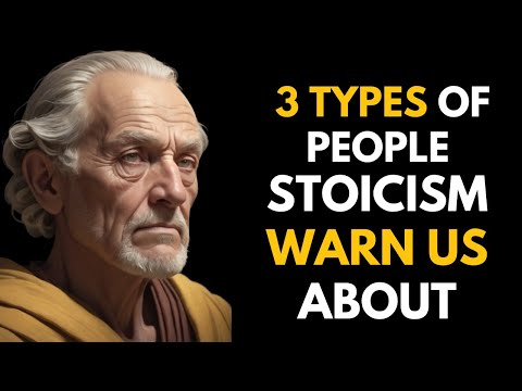 DO NOT TRUST THEM| 3 Types Of People Stoicism Warn Us About| STOICISM PHILOSOPHY