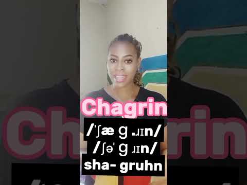 How to pronounce "chagrin", meaning and use