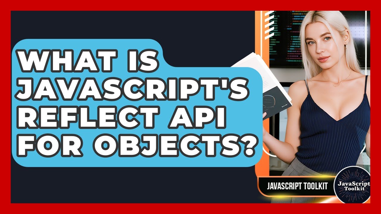 What Is JavaScript's Reflect API For Objects? - JavaScript Toolkit