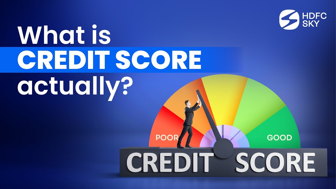 Understand What is Credit Score And Its Importance