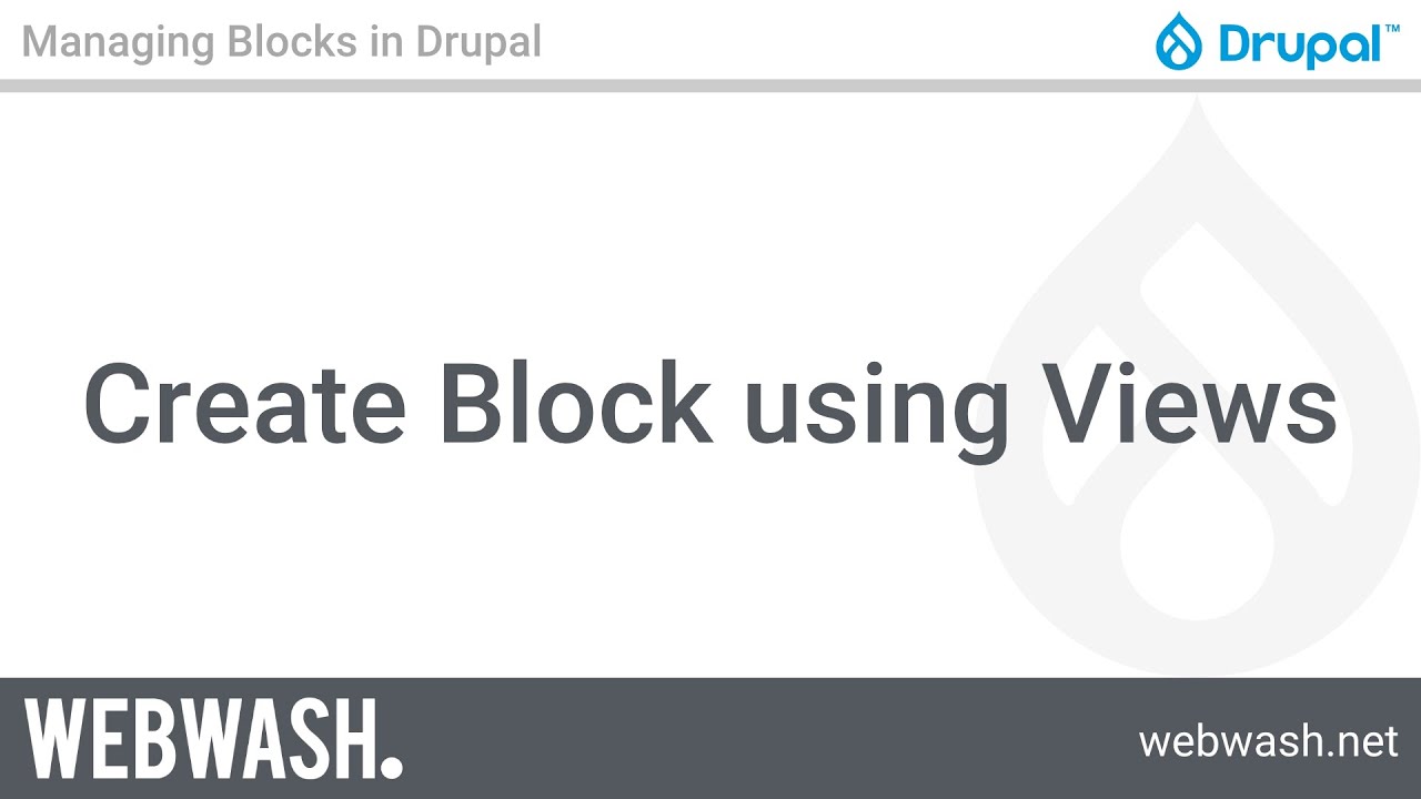 Managing Blocks in Drupal, 2.2: Create Block using Views