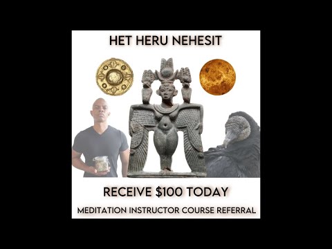 HET HERU NEHESIT: Susuw (Meditation) Abundance Cosmology