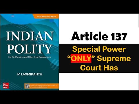 IP3 - Article 137 of Indian Constitution | Special Power ONLY Supreme Court has | UPSC - UPPCS
